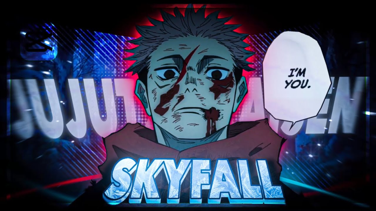 Skyfall - JJK - I’M YOU - CapCut - [Edit/Amv] - YouTube