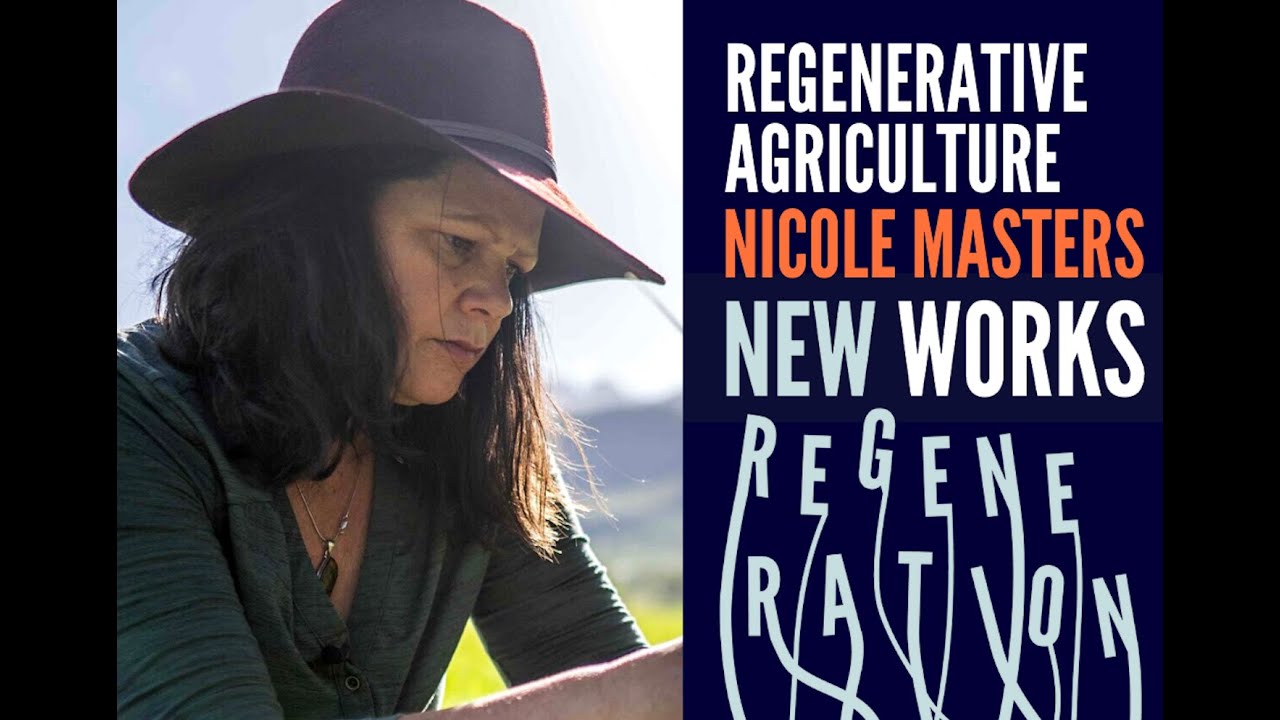 Nicole Masters on Regenerative Agriculture | Solvable New Works w/ SGM ...