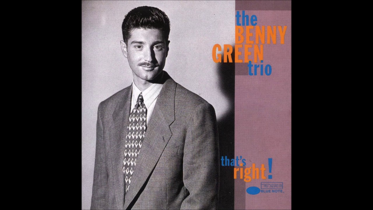 Benny Green - That's Right - YouTube
