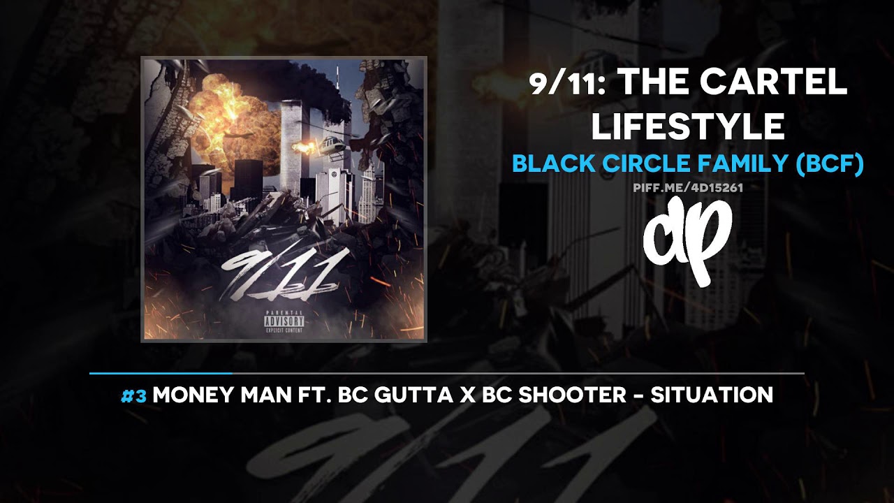 Black Circle Family (BCF) - 9/11: The Cartel Lifestyle (FULL MIXTAPE ...