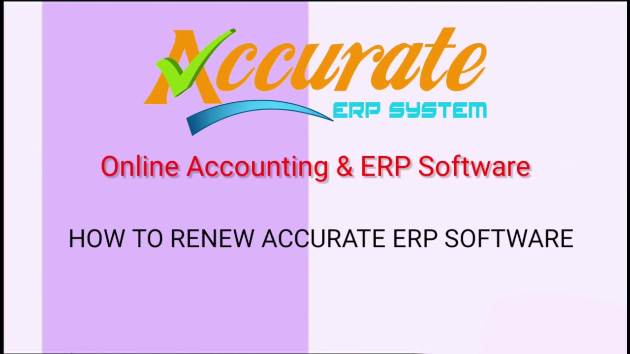 HOW TO RENEW ACCURATE ERP - YouTube