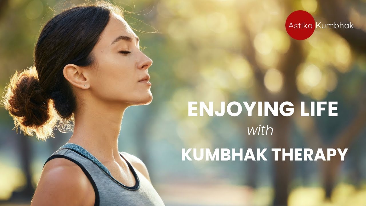 ENJOYING LIFE WITH KUMBHAK THERAPY - YouTube