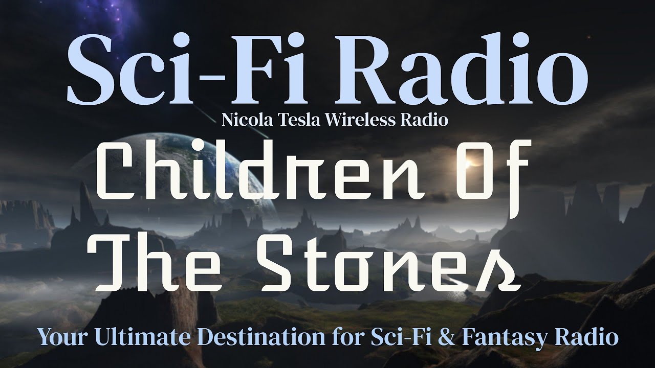 Children Of the Stones (2020 Radio Serial) - YouTube