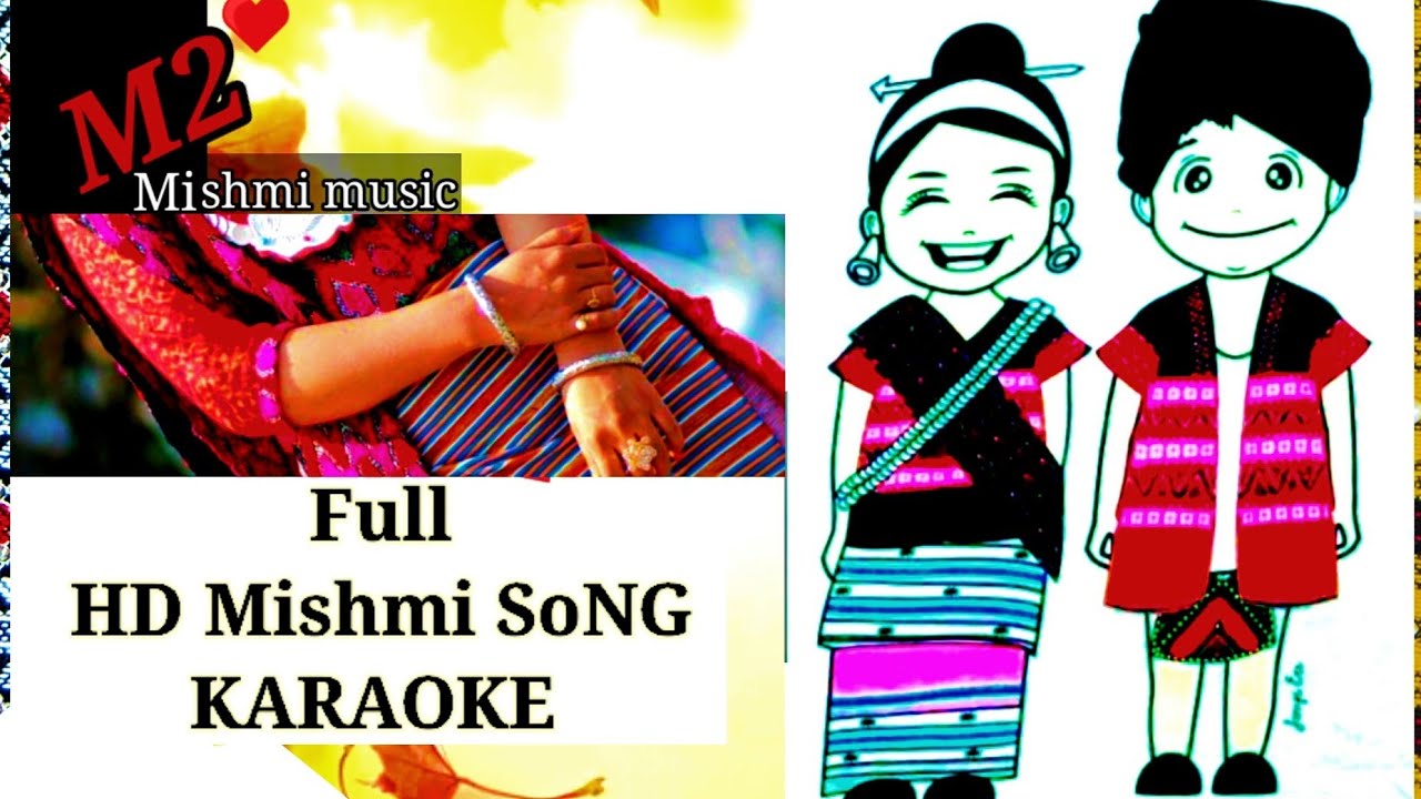 I Love you- Mishmi song fullHD KARAOKE. 👇For Song - YouTube Music