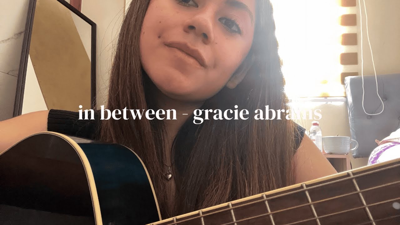 in between (unreleased gracie abrams cover) - YouTube