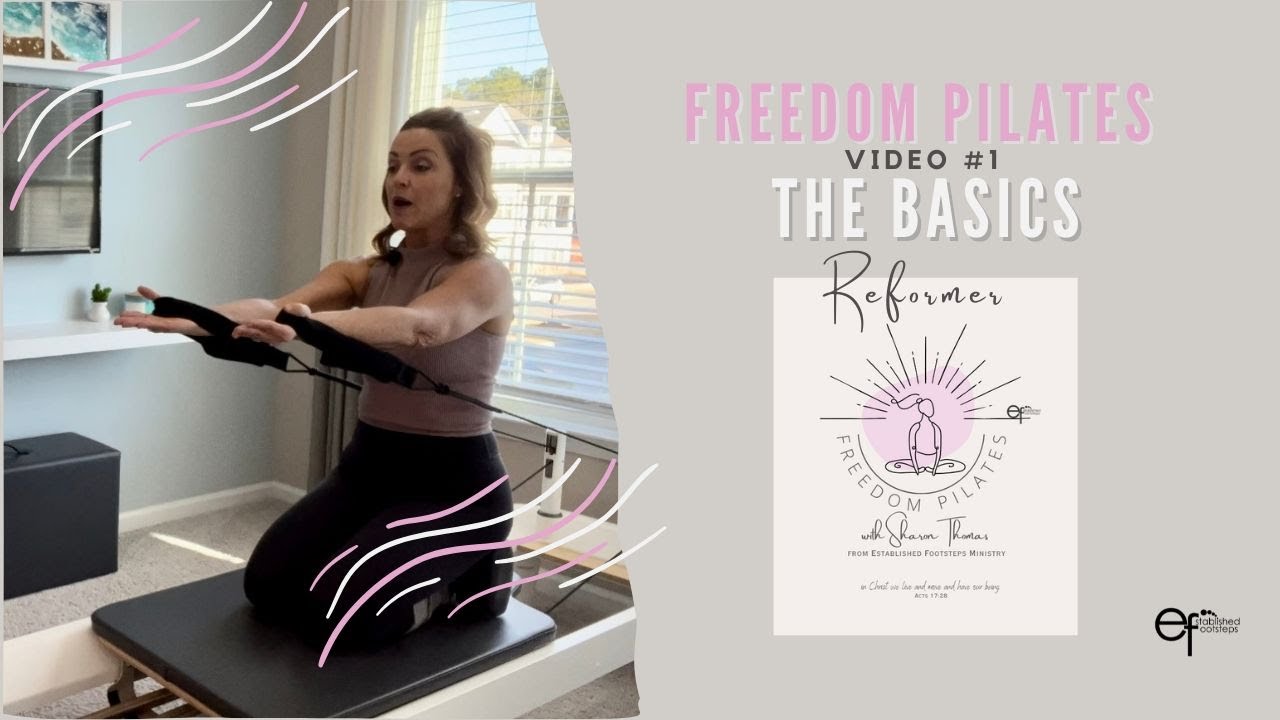 Freedom Pilates Video 1 Reformer Basics - YouTube