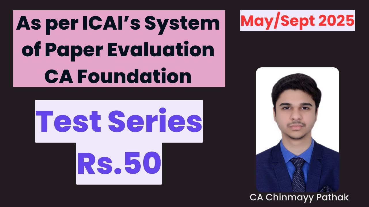 CA Foundation Rs.50 / Rs.99 / Rs.199 Test Series Announcement May/Sept ...