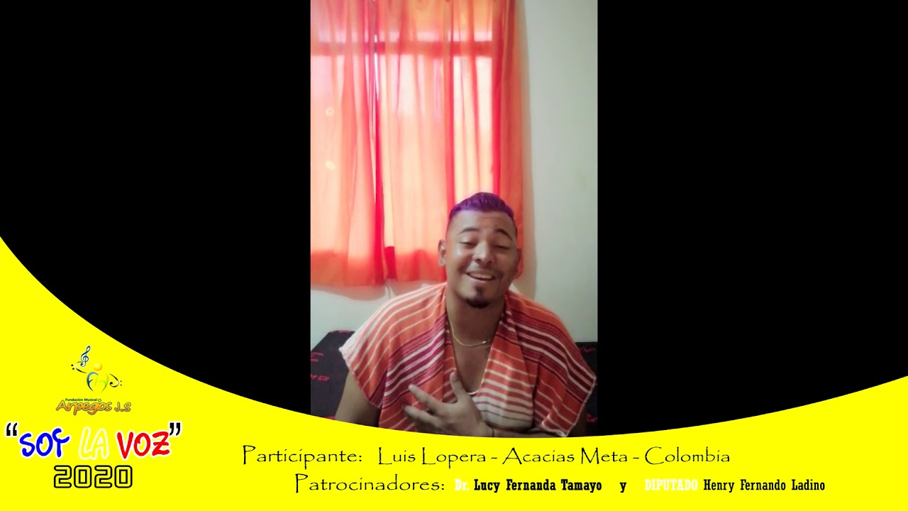 PARTICIPANTE Luis Lopera - Ella tiene todo - ACACIAS - META (COLOMBIA ...
