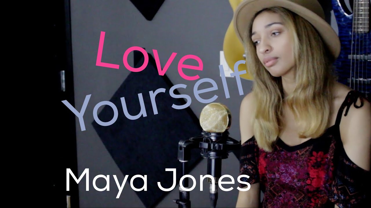 Love Yourself - Justin Bieber - Cover By Maya Jones - YouTube