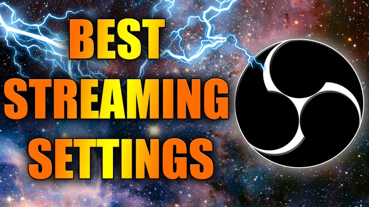 BEST OBS STREAM SETTINGS 2017 | H1Z1 & PUBG - YouTube