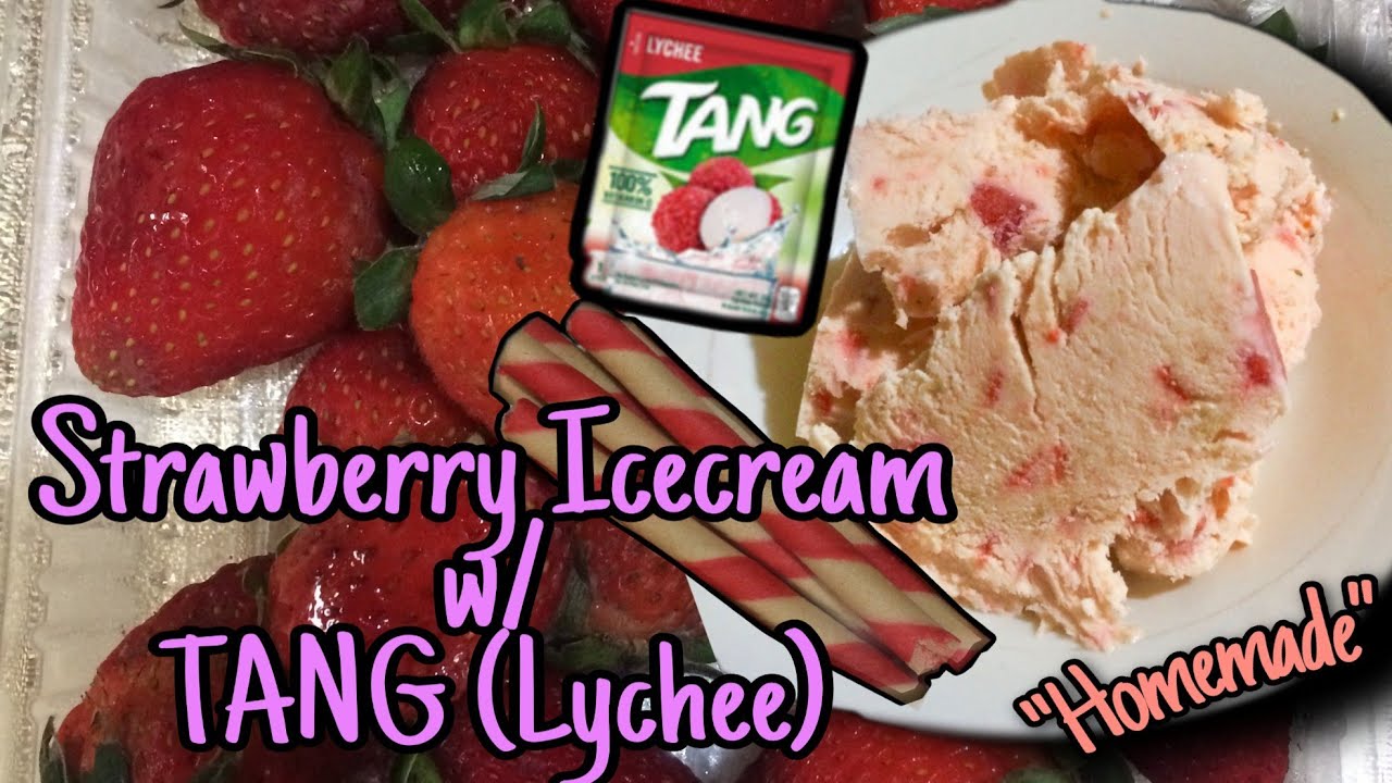 STRAWBERRY ICE CREAM w/ TANG(Lychee) Homemade - YouTube