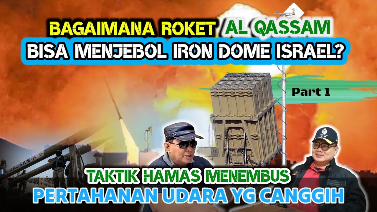 [Part 1] IRON DOME Super Canggih (ISRAEL) VS ROKET Sederhana (HAMAS ...