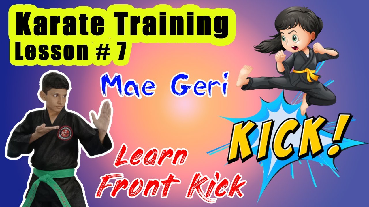 Class 7🔥Karate Front Kick | Mae Geri🔥Karate Training For Beginners🔥How ...