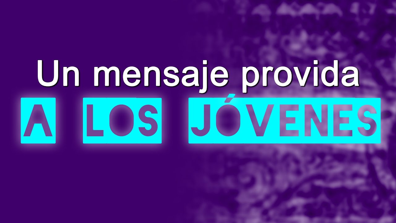 Un mensaje provida a los jóvenes - YouTube