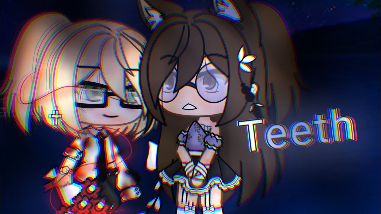 Teeth || GLMV || Gacha Life - YouTube