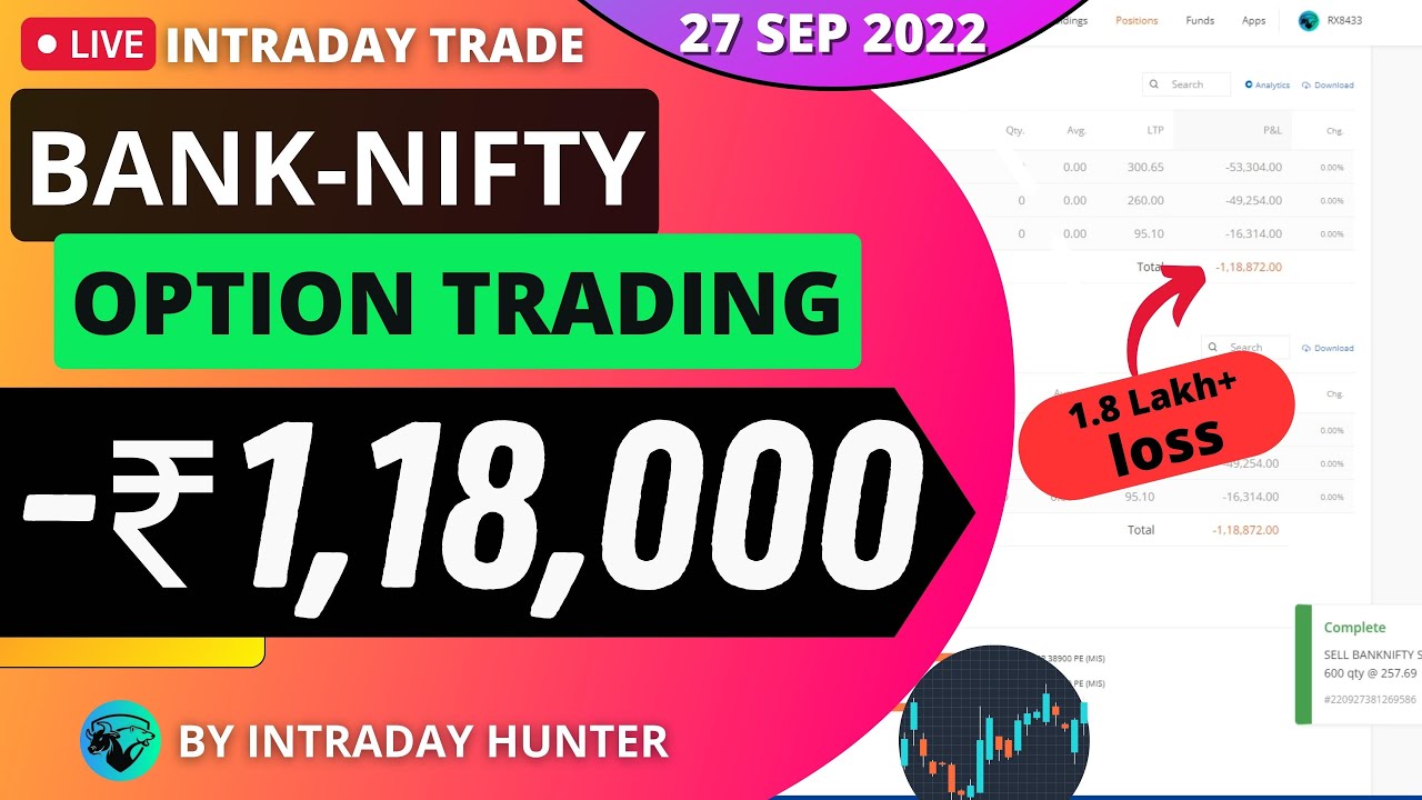 Live Intraday Trading 1,18,000+ Loss in Banknifty Options | 27 SEP 2022 ...