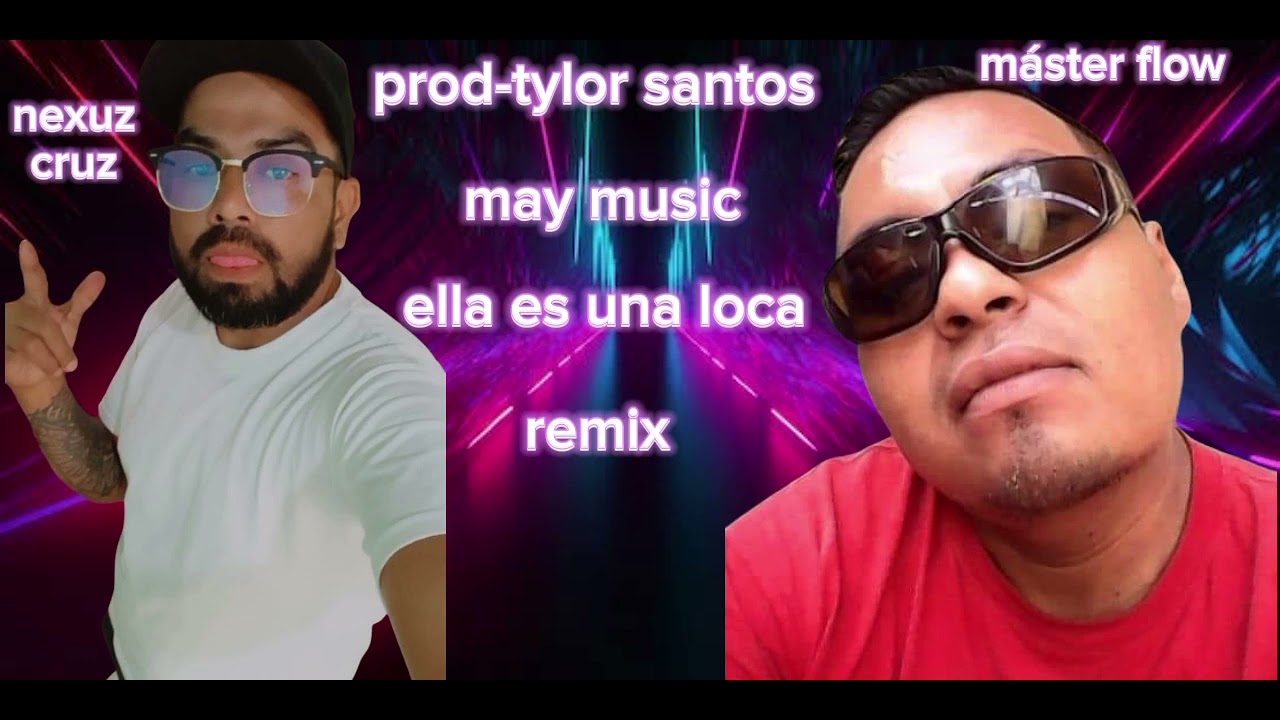 ella es una loca remix (Nexuz cruz feat Máster flow) - YouTube