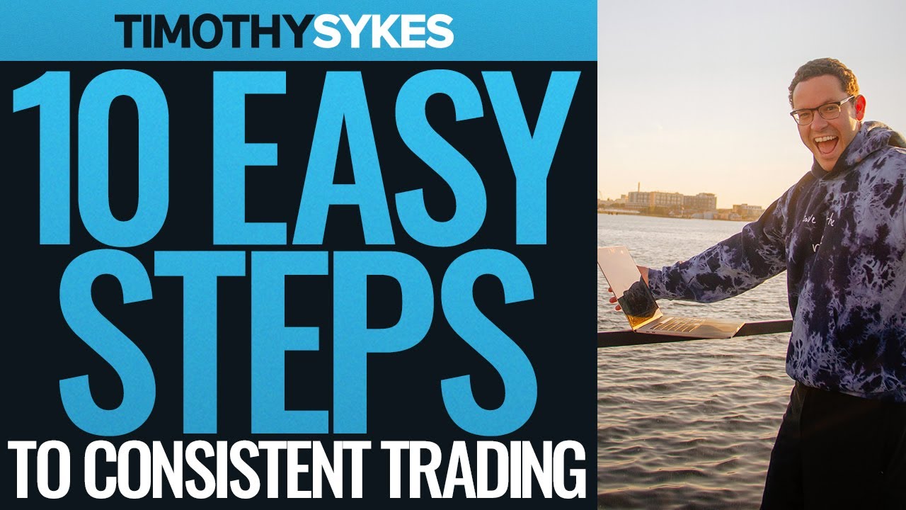 10 Easy Steps to Consistent Trading - YouTube