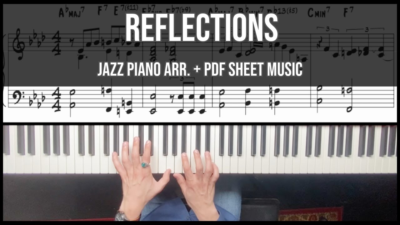 Reflections (Monk) | Solo Jazz Piano Arrangement + PDF Sheet Music ...
