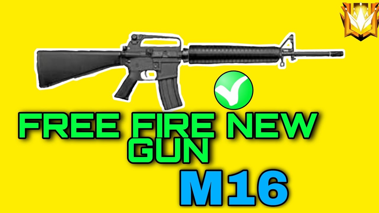 UPCOMING NEW GUN M16 IN FREE FIRE | FREE FIRE M16 GUN | FREE FIRE NEW ...
