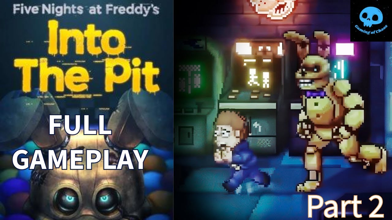 Five Nights at Freddy's: Into the Pit Gameplay part 2 - YouTube
