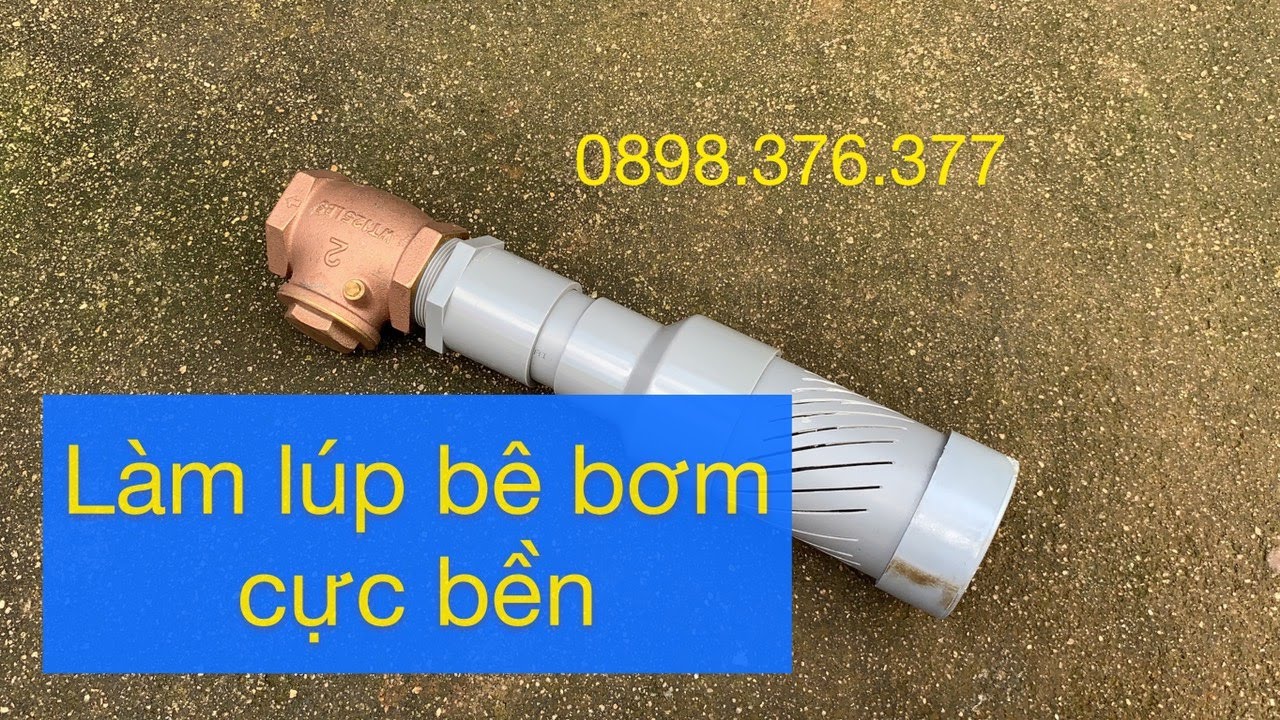 Hướng dẫn cách độ chế luppe (lúp bê hoặc chõ hút) cho bơm văn thể bằng ...