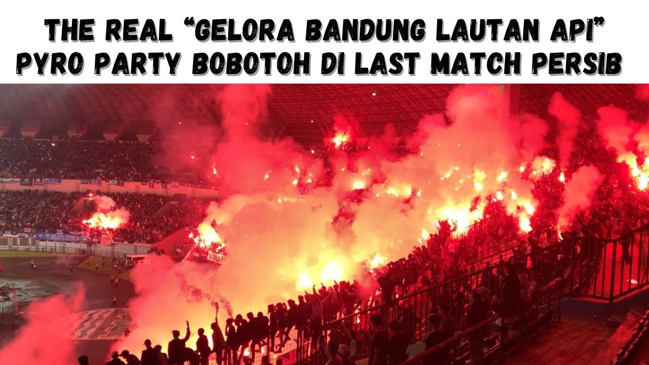 GBLA FULL FLARE!! BOBOTOH SATU STADION PESTA FLARE SAAT PERSIB VS ...