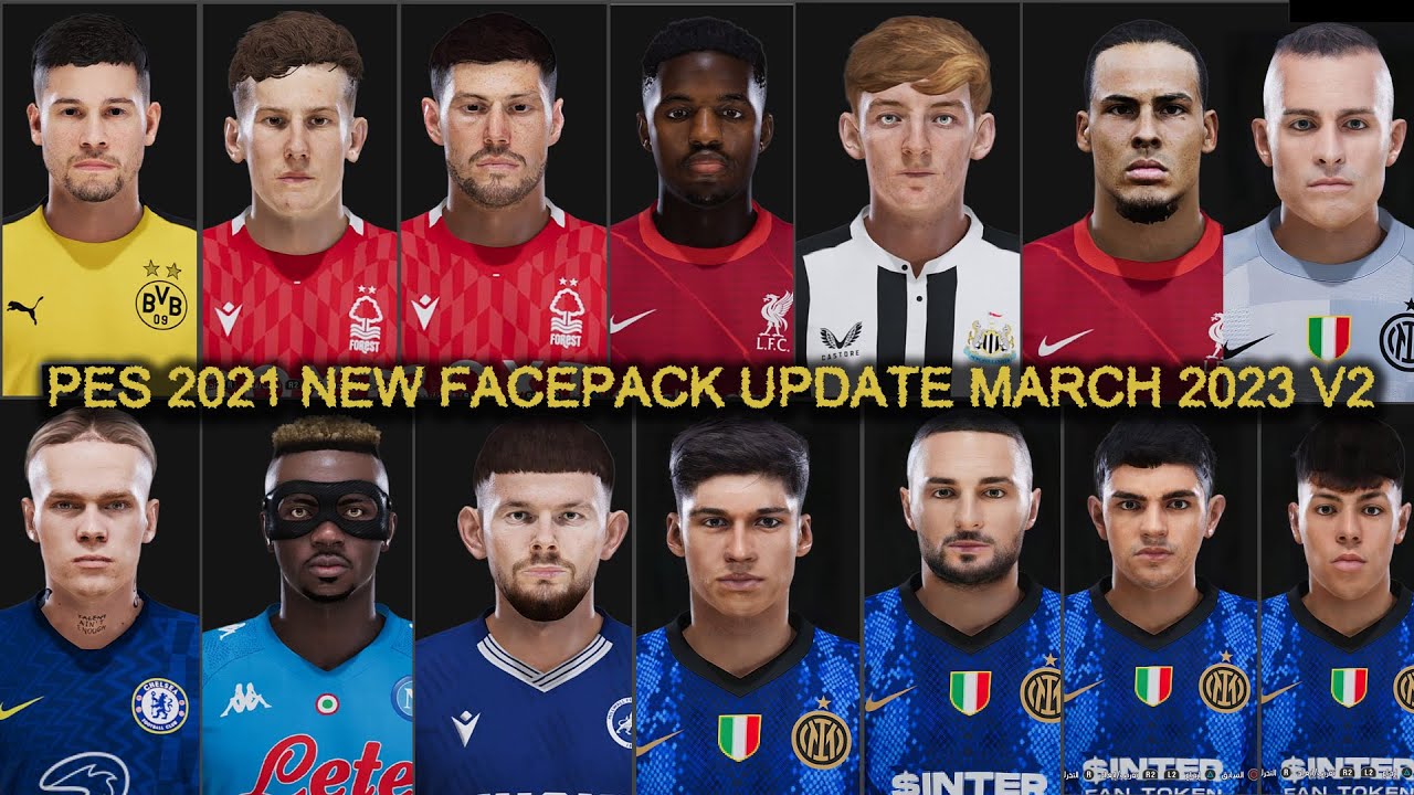PES 2021 NEW FACEPACK UPDATE MARCH 2023 V2 - YouTube