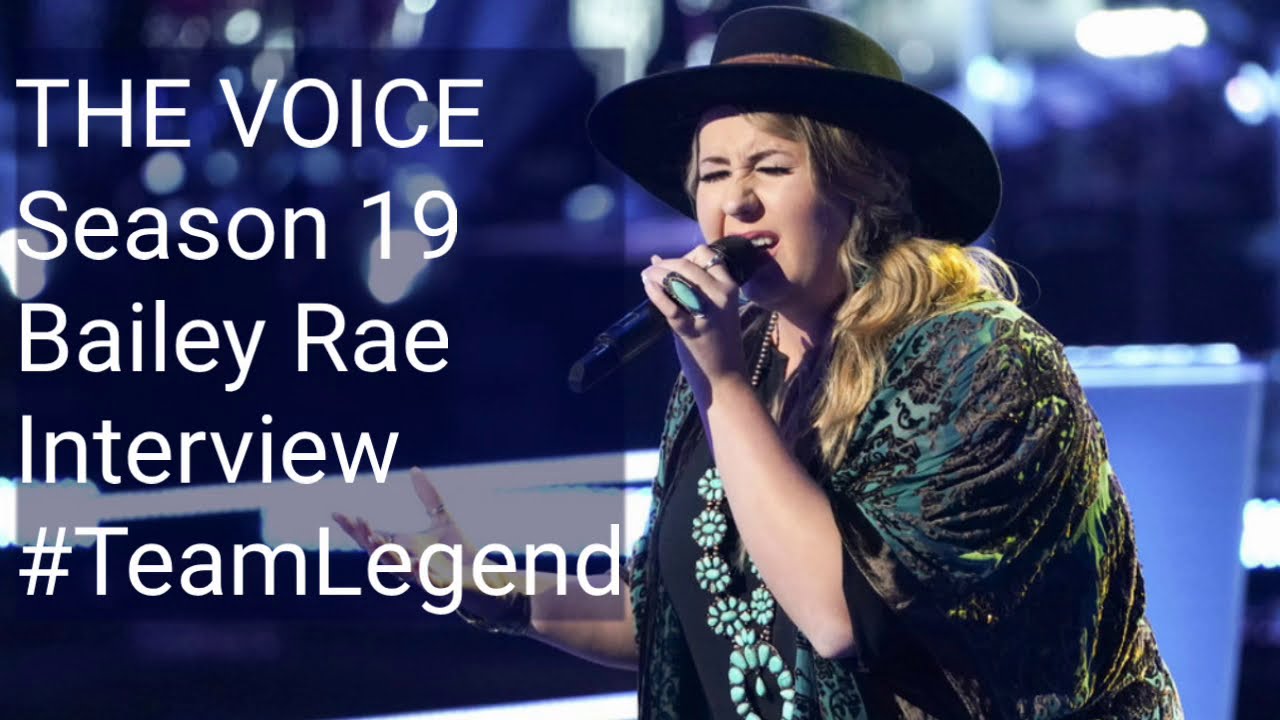 Team Legend's First Country Artist on THE VOICE 19 Bailey Rae Interview ...