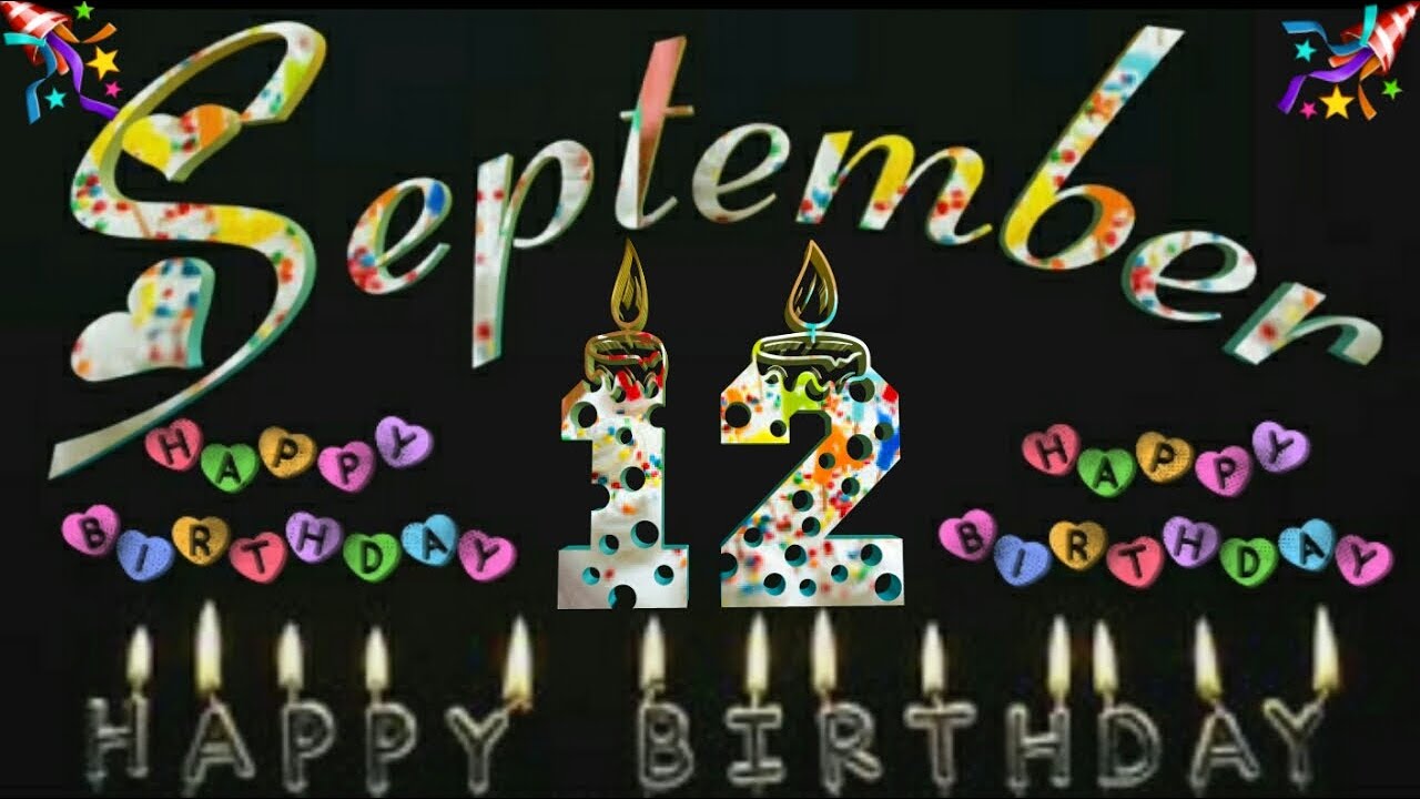 12 SEPTEMBER Birthday Status 2023|| 12 September Happy Birthday Whatsap ...