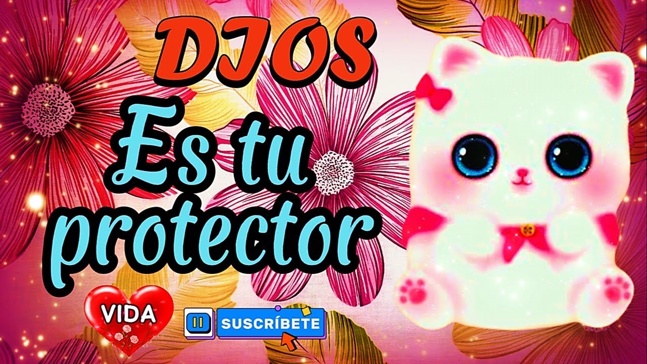 Dios es tu protector en tu vida🙏Dios te ama mucho Lindo mensaje - YouTube