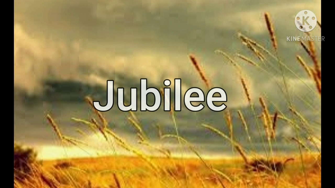 THE JUBILEE SONG - YouTube