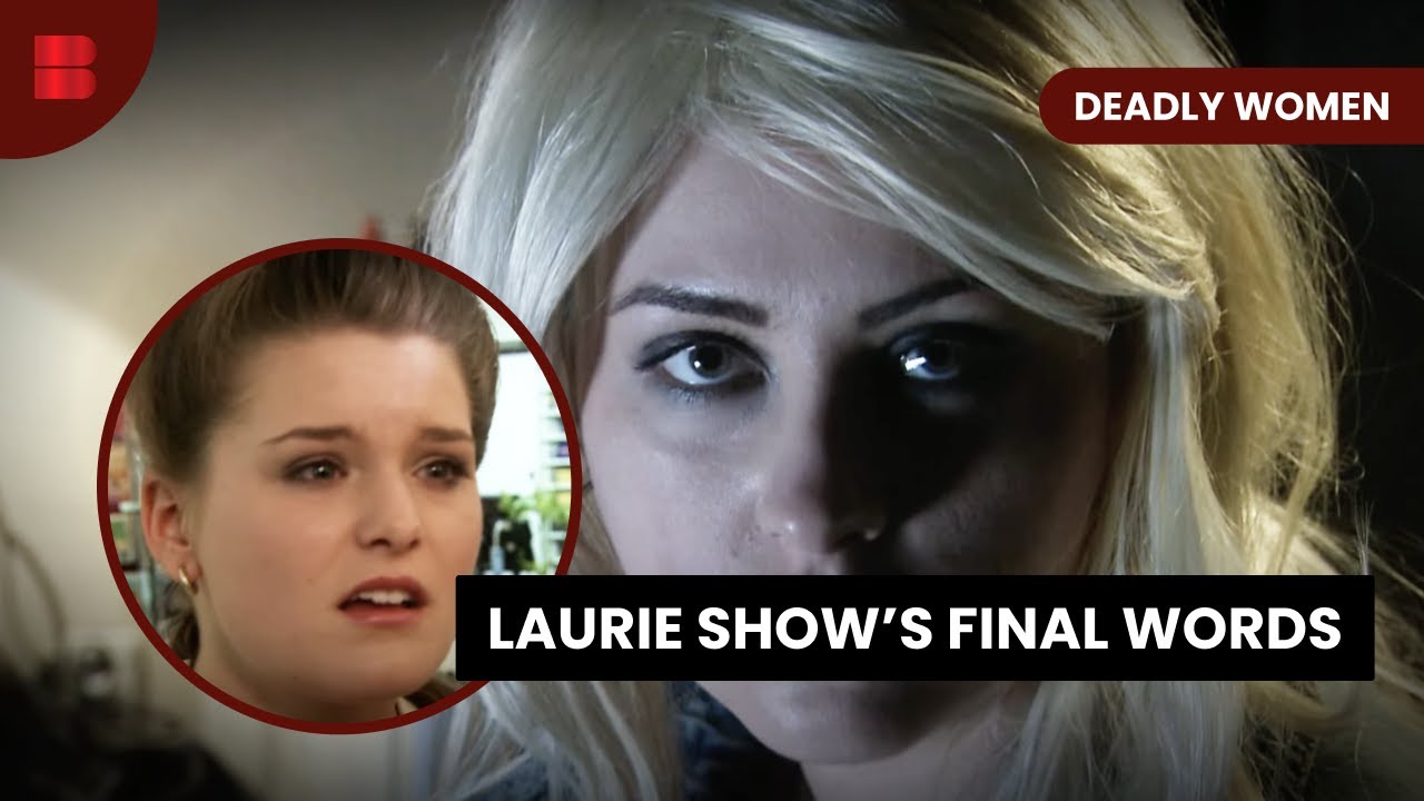 The Laurie Show Murder Case - Deadly Women - True Crime - YouTube