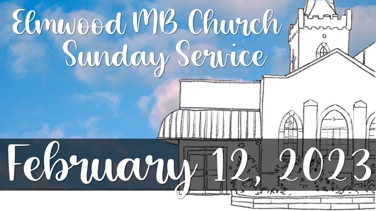 EMBC Worship Service | Sunday, February 12, 2023 - YouTube