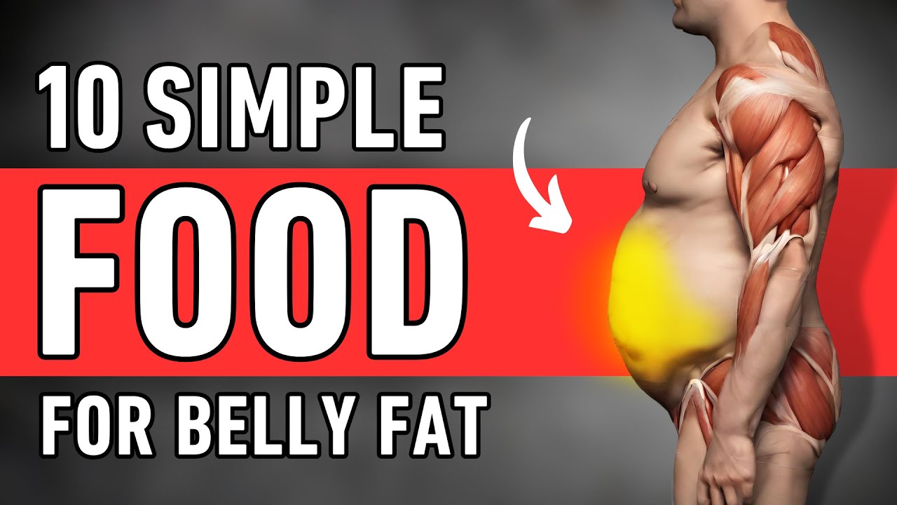 10 Foods To Lose Belly Fat Fast (THIS ALWAYS WORKS) - YouTube