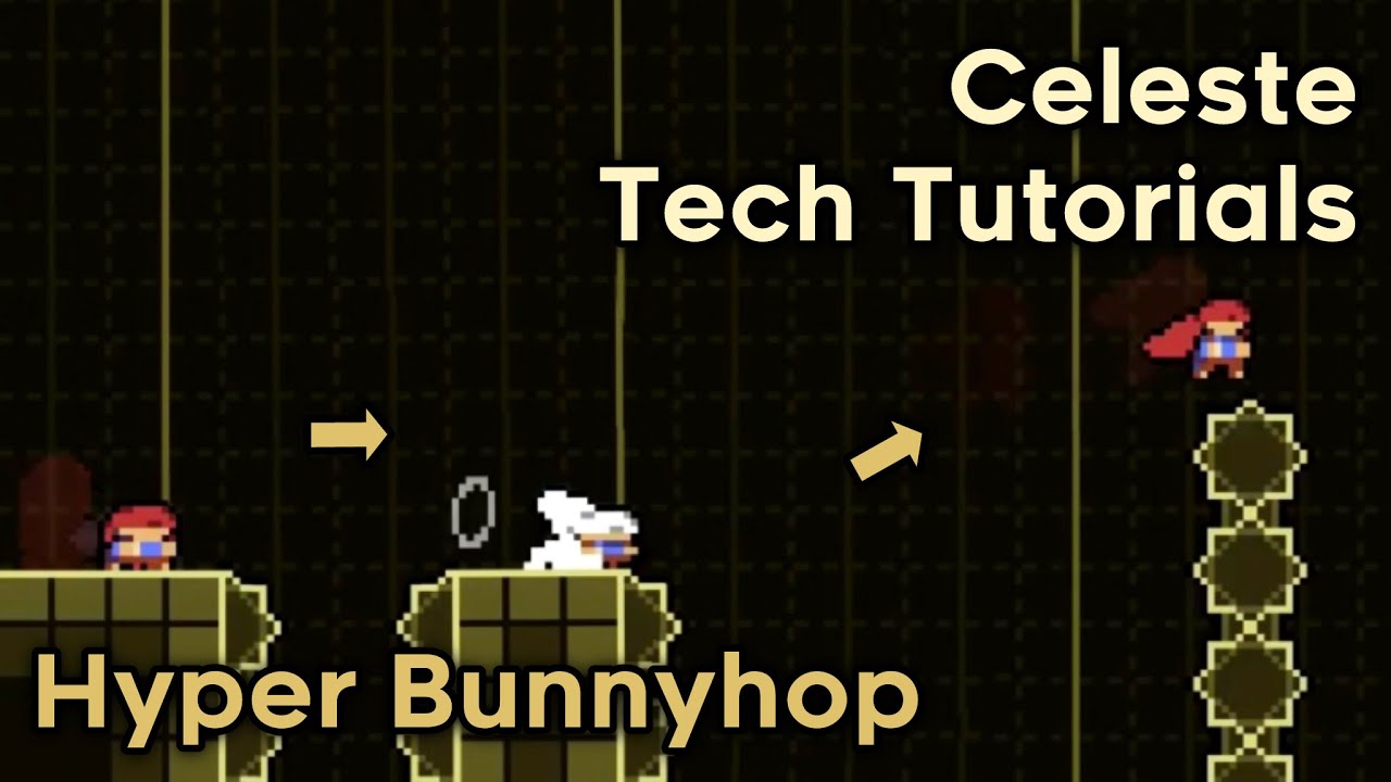 Hyper Bunnyhop - Celeste Tech Tutorials - Strawberry Jam - YouTube