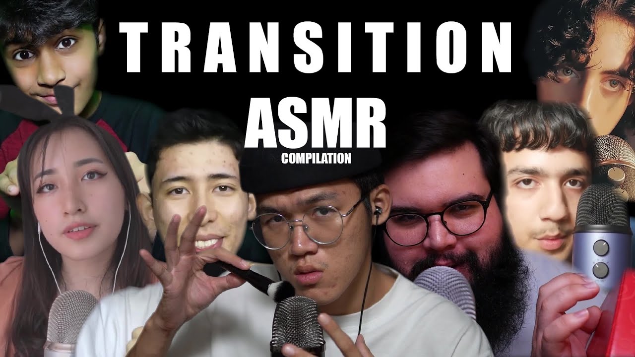 [ASMR] 1 Hour of Transition ASMR WITH FRIENDS! - YouTube