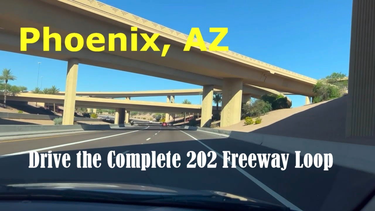 Driving Complete Loop 202 in Phoenix, AZ - YouTube