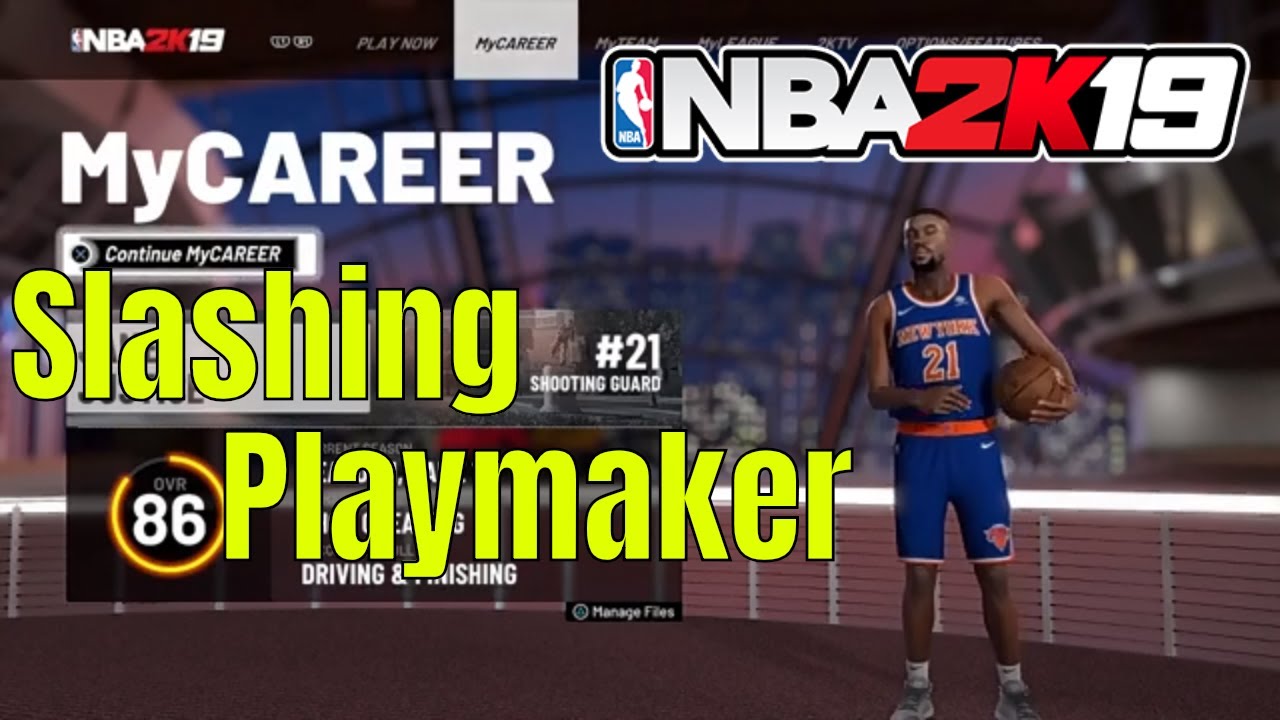 Nba 2k19 Slashing Playmaker - YouTube