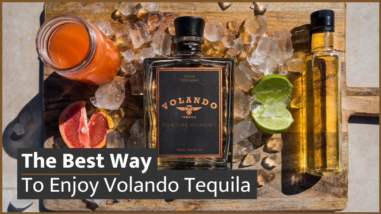 Volando Tequila | The BEST way to enjoy Volando Tequila - YouTube