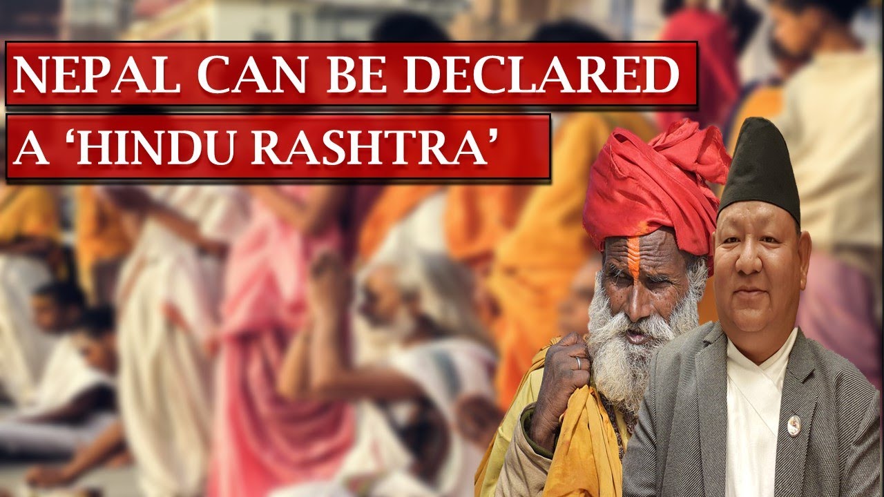 Nepal can be declared a Hindu Rashtra| N.I.A.- National and ...