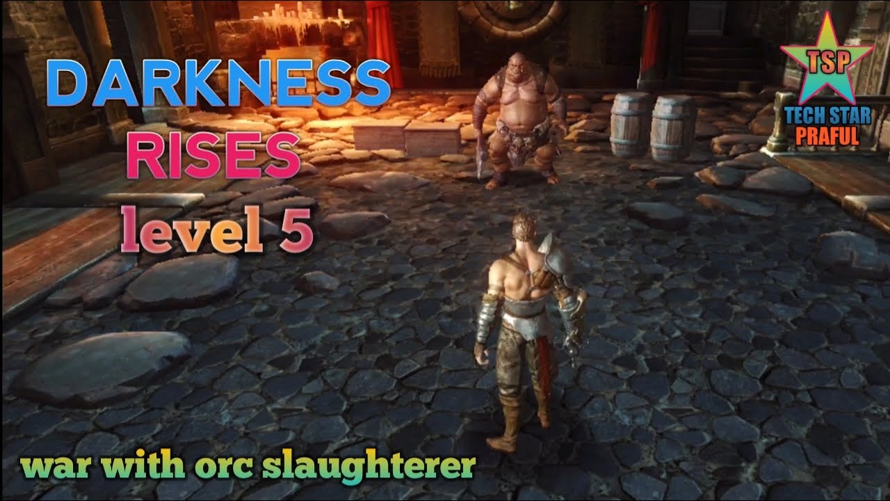 #darknessrises#techstarpraful Darkness rises. game play. War with orc ...