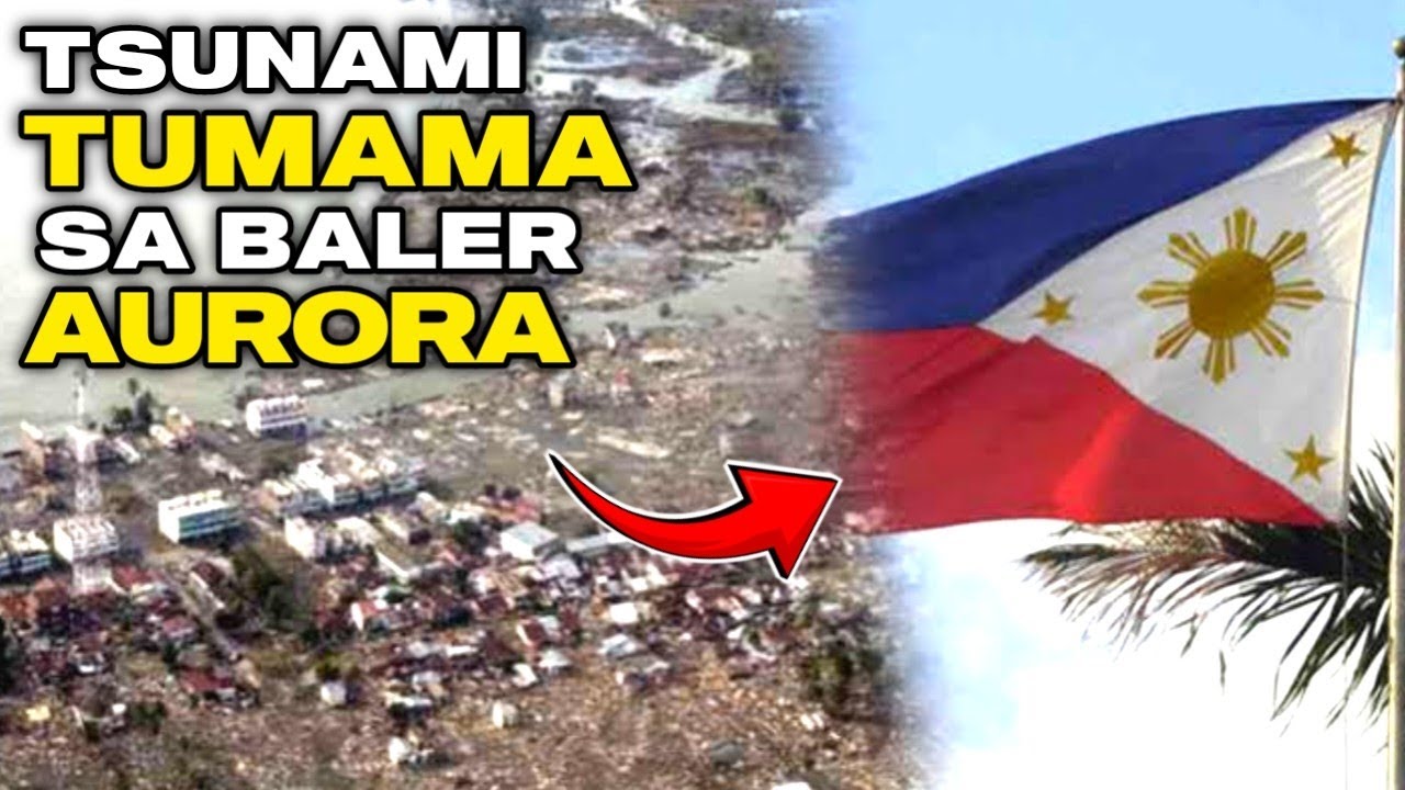 HIGANTENG TSUNAMI SA BALER AURORA | MUNTIK NA PALA MABURA SA MAPA - YouTube