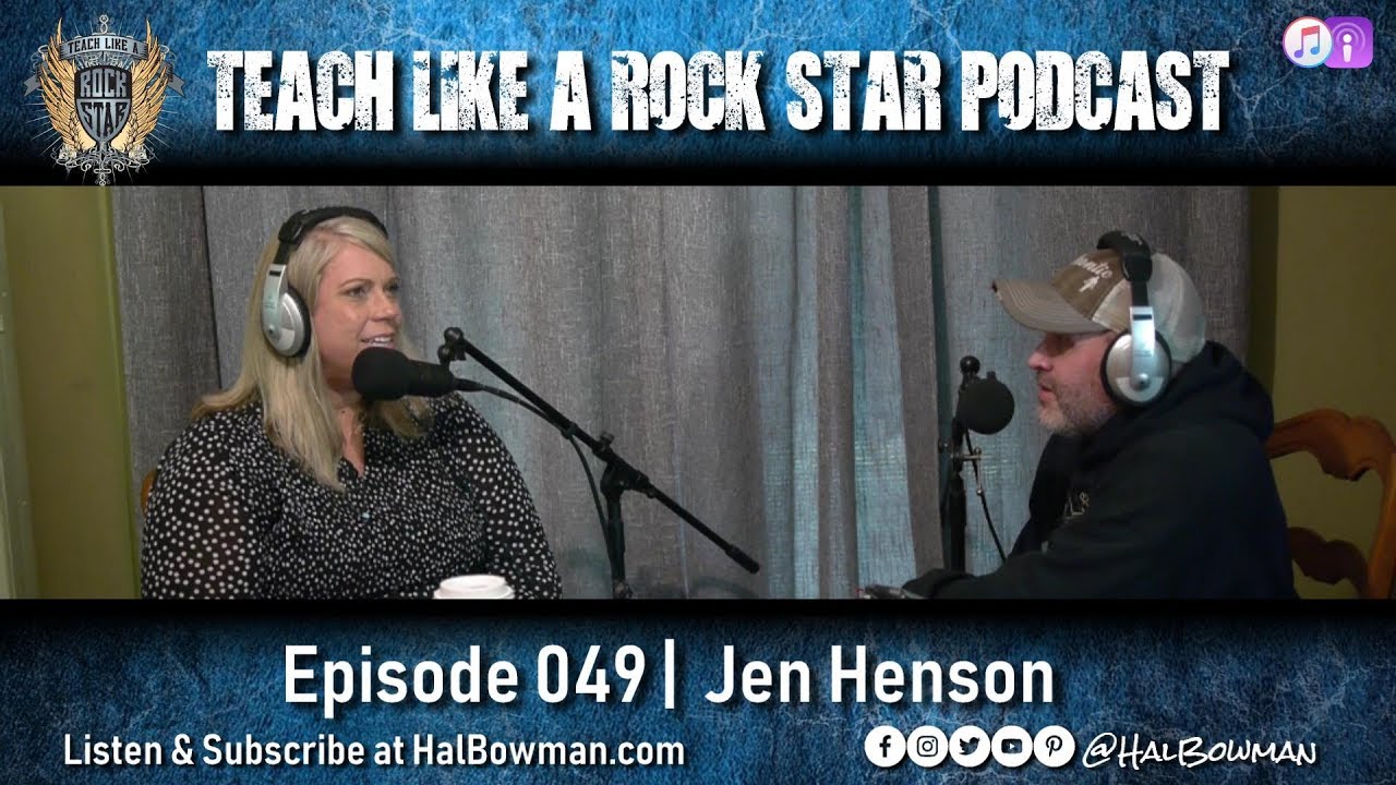 Episode 049 | Jen Henson | Teach Like A Rock Star - YouTube