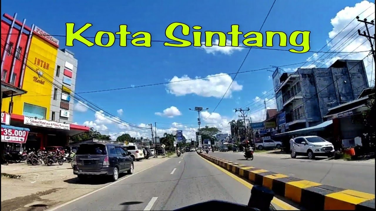 Kota Sintang | Kalimantan Barat - YouTube