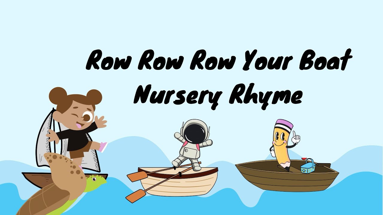 Row, Row, Row Your Boat 🚣 | Classic Nursery Rhyme for Kids - YouTube