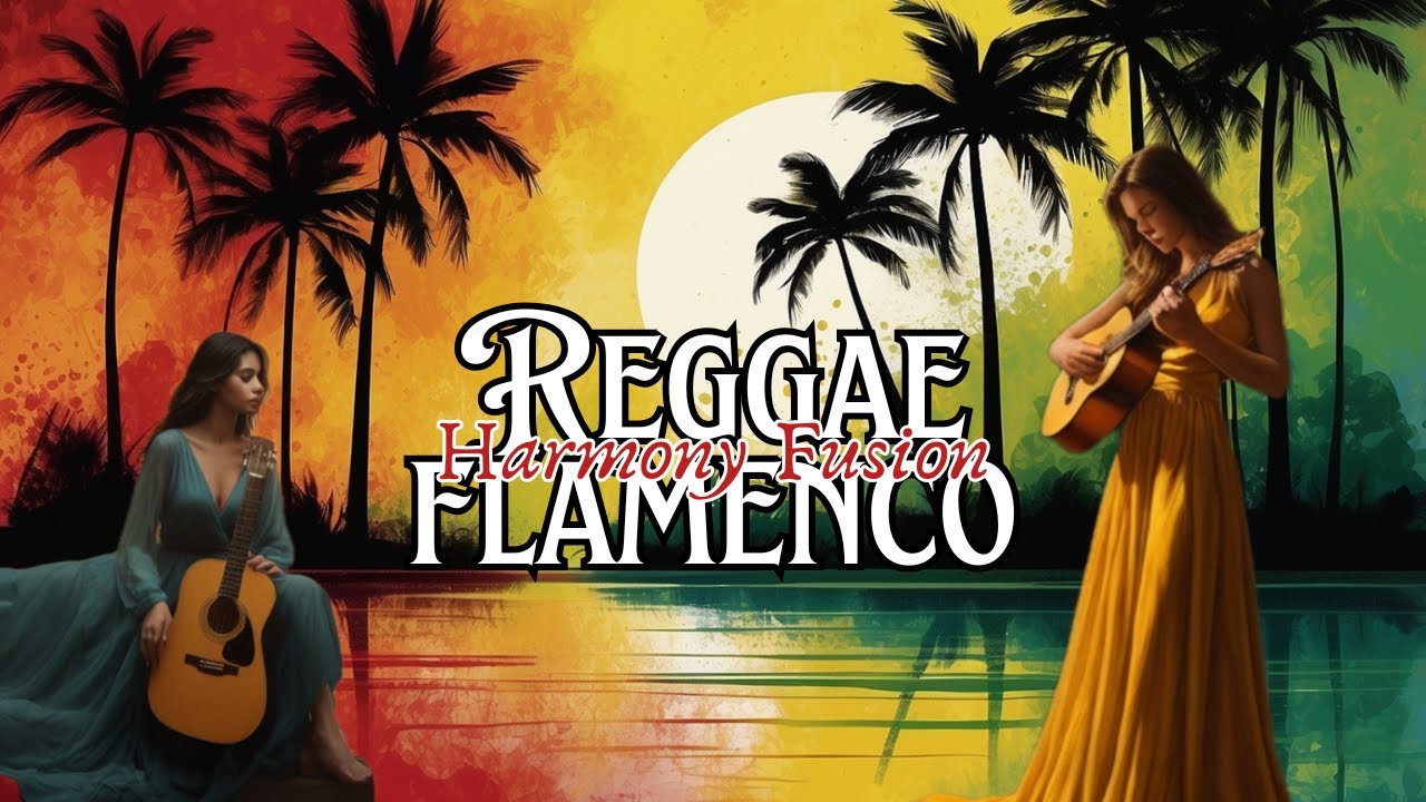 1 Hour of Slow Reggae & Flamenco Fusion for a Deep Escape Under the ...