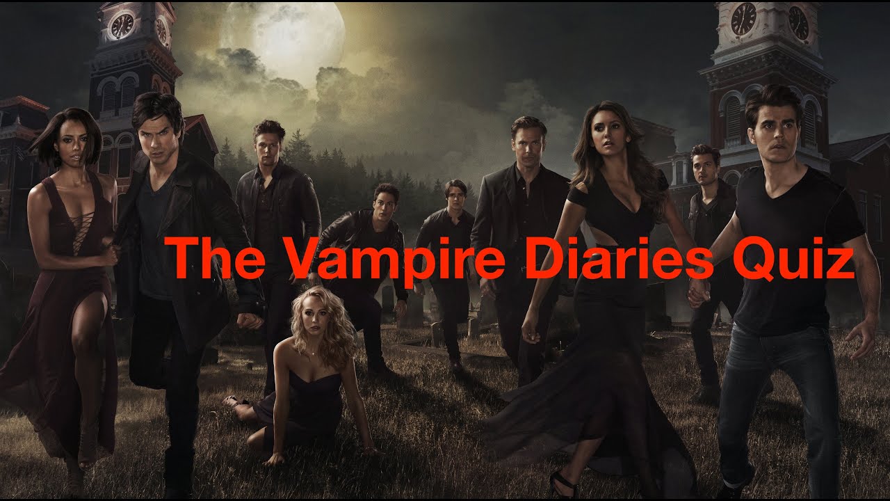 The Vampire Diaries Quiz - YouTube