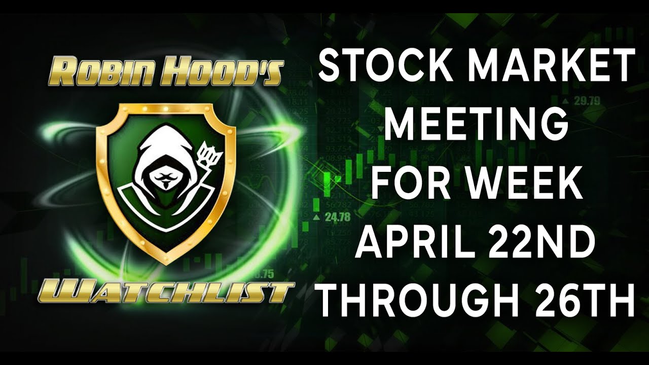Stock Market Meeting for Week April 22nd-26th - YouTube