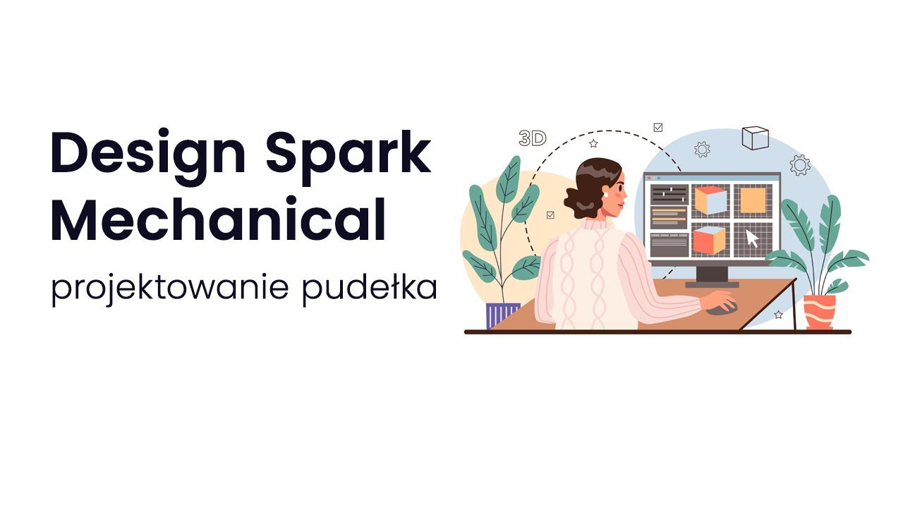 Kurs Design Spark Mechanical - zaprojektowanie pudełka cz1 - YouTube